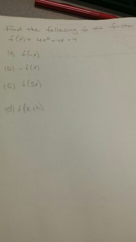 Solved Find the following for the function f(x) = 4x^2 +4x - | Chegg.com
