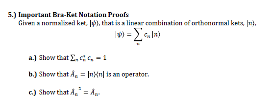 Important Bra-Ket Notation Proofs Given a normalized | Chegg.com