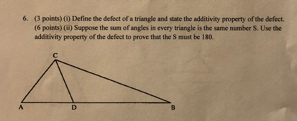 Solved 6. (3 points) () Define the defect of a triangle and | Chegg.com