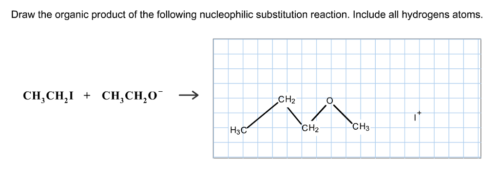 Draw The Organic Product Of The Following Nucleophilic Substitution Reaction