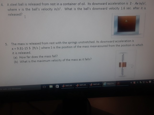 Solved 4. A steel ball is released from rest in a container | Chegg.com