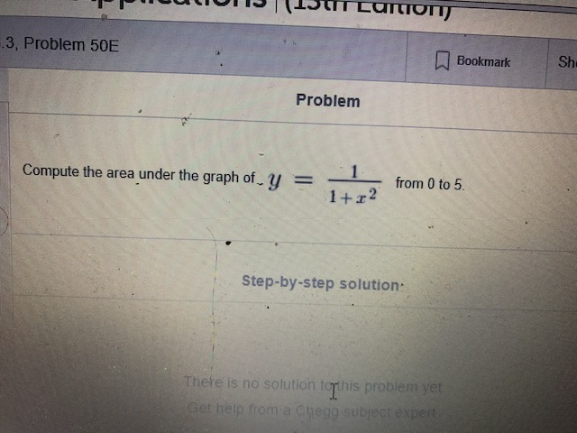 Solved Compute the area under the graph of y = 1/1 + x^2 | Chegg.com