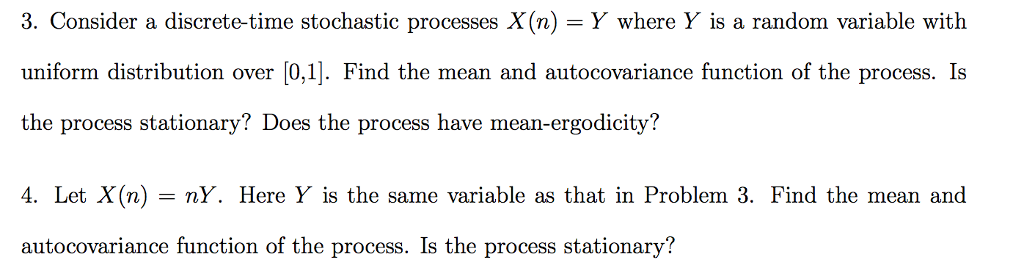 Solved 3. Consider a discrete-time stochastic processes X(n) | Chegg.com