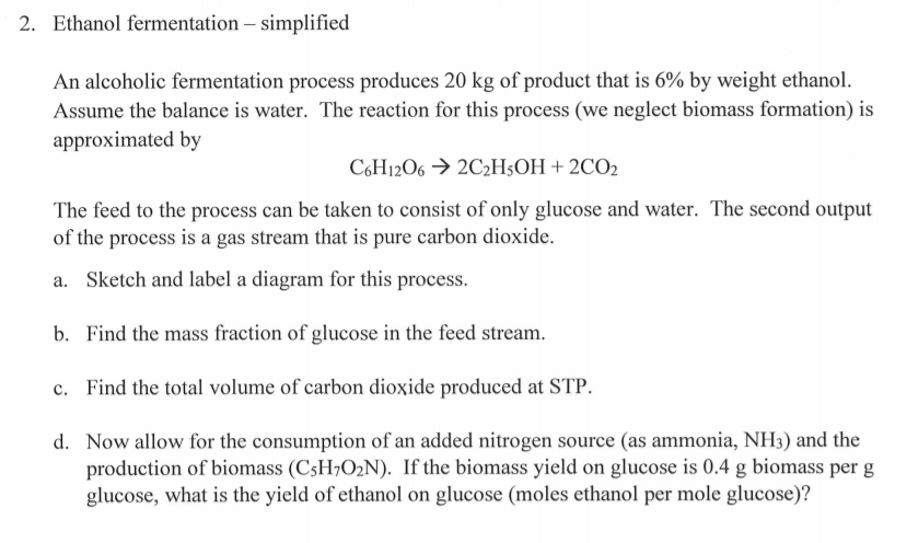 Solved 2. Ethanol fermentation - simplified An alcoholic | Chegg.com