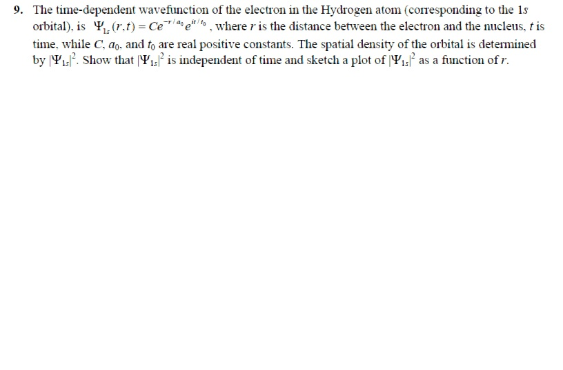 Solved 9. The time-dependent wavefunction of the electron in | Chegg.com