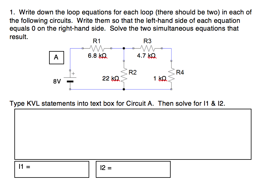 Solved 1 Write Down The Loop Equations For Each Loop There 2542