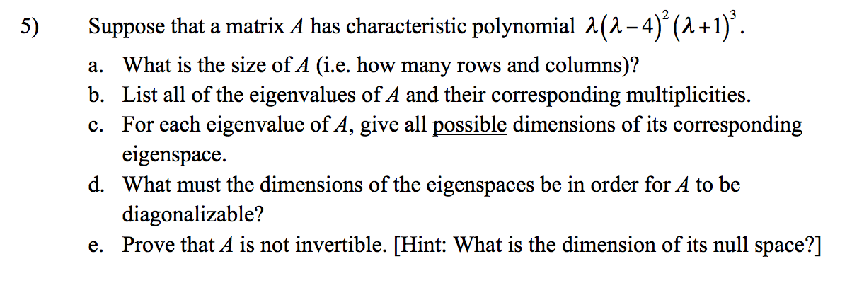 Solved Suppose that a matrix A has characteristic polynomial | Chegg.com