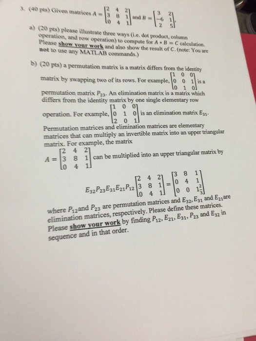 Given Matrices A A Please Illustrate Three Ways 