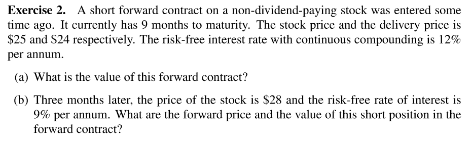 Solved Exercise 2. A short forward contract on a | Chegg.com