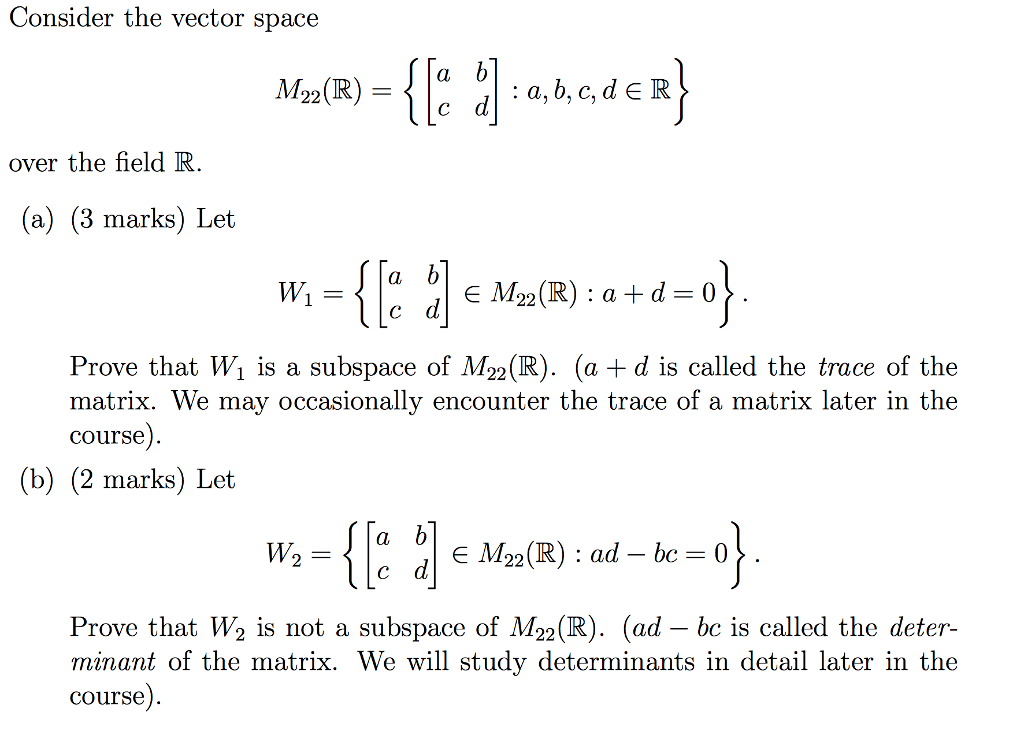 Solved Consider the vector space : a,b, c, d ER over the | Chegg.com
