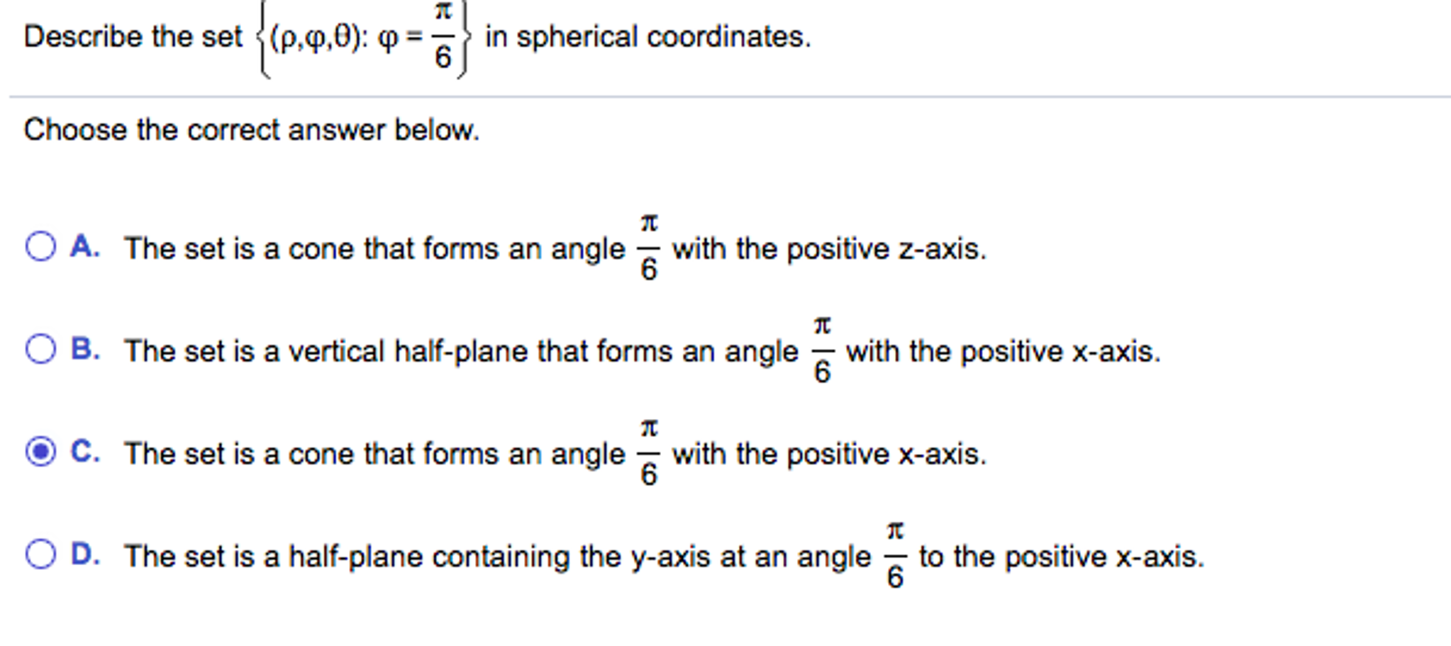 Solved Describe the set {(rho, phi, theta): phi = pi/6} in | Chegg.com