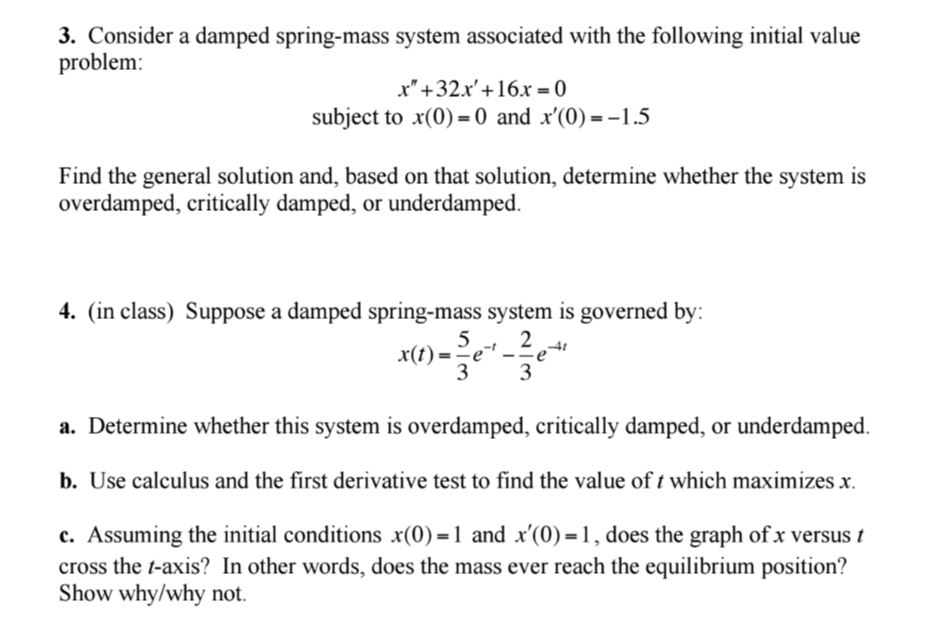 Solved Consider a damped spring-mass system associated with | Chegg.com