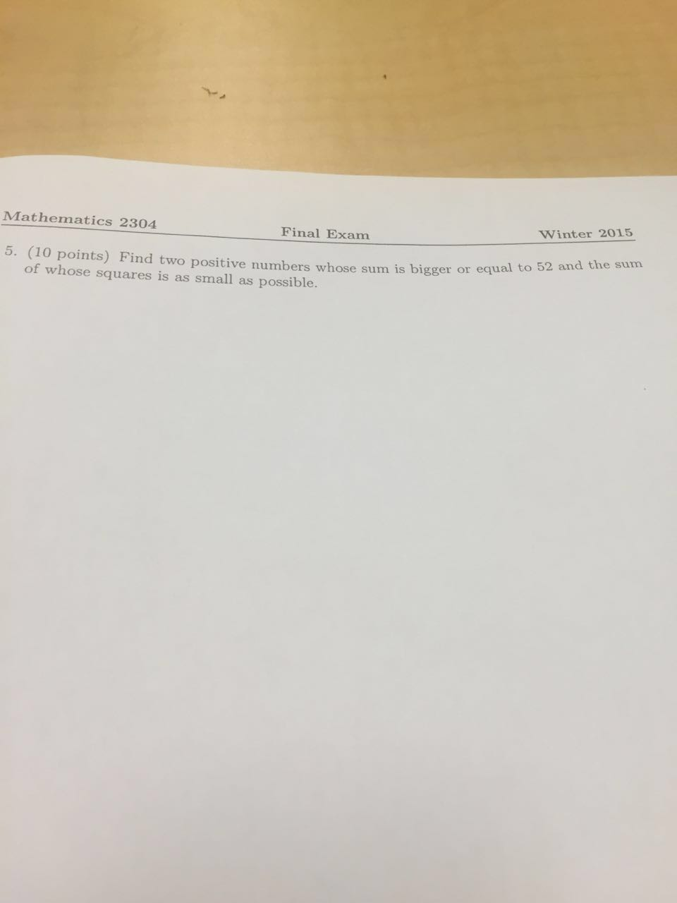 Solved Find two positive numbers whose sum is bigger or | Chegg.com