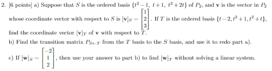 Solved 2. 16 points] a) Suppose that S is the ordered basis | Chegg.com