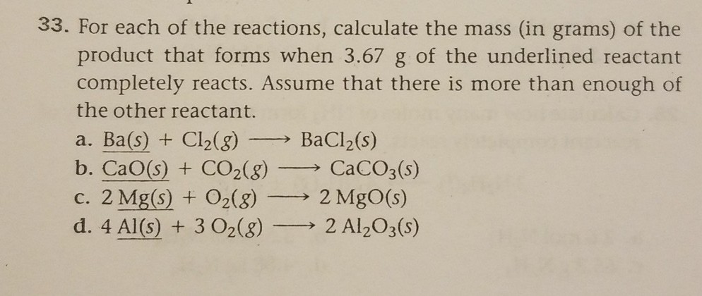 Solved 33. For each of the reactions, calculate the mass (in | Chegg.com