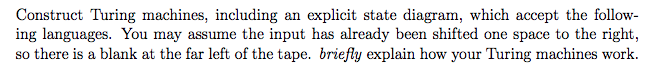 Solved Construct Turing machines, including an explicit | Chegg.com
