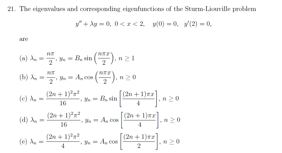 Solved 21. The eigenvalues and corresponding eigenfunctions | Chegg.com