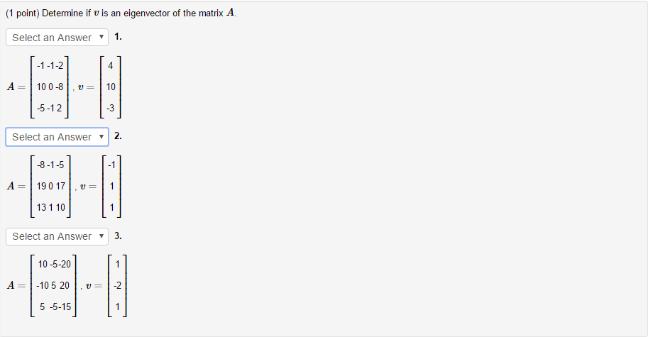 Solved Determine If V Is An Eigenvector Of The Matrix A A