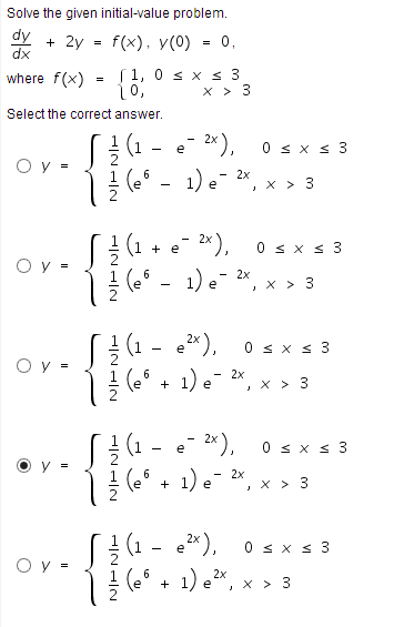 Solved Solve the given initial-value problem. dy/dx + 2y = | Chegg.com