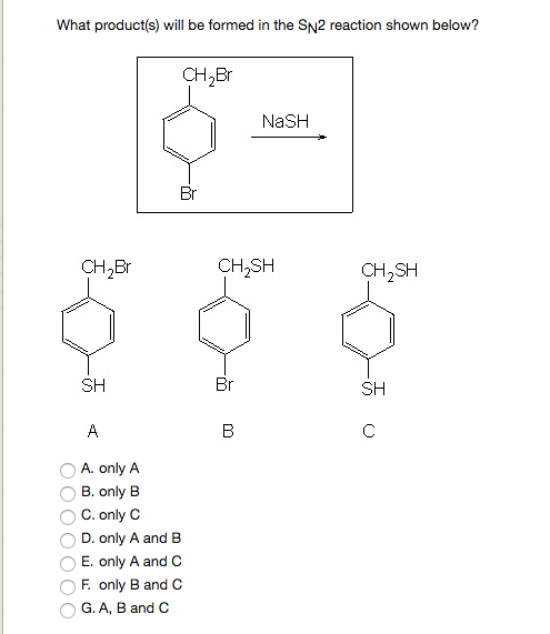 Solved What product(s) will be formed in the SN2 reaction | Chegg.com