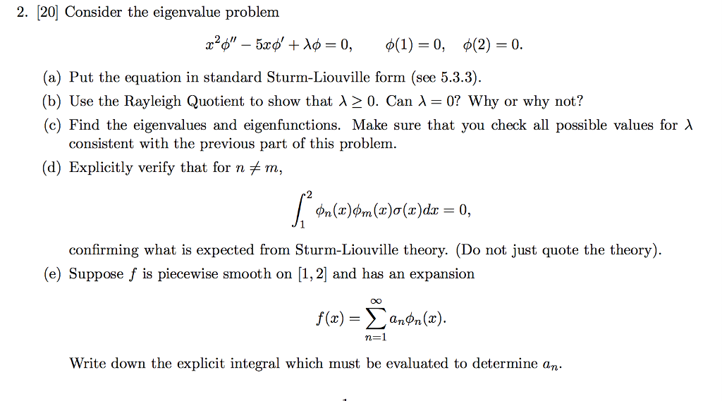 Consider the eigenvalue problem x^2 phi" - 5x phi' + | Chegg.com