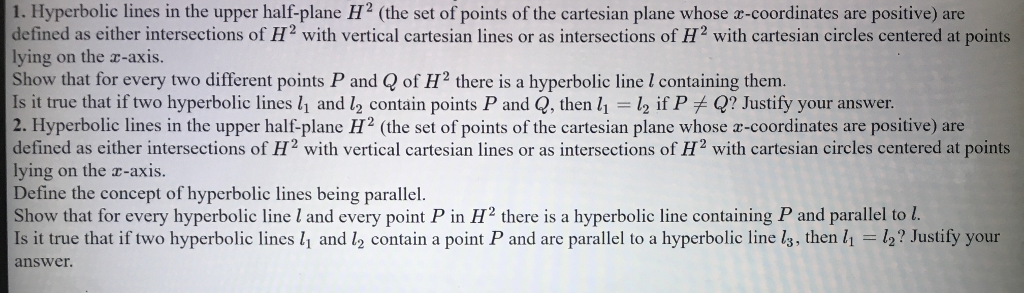 Solved Hyperbolic lines in the upper half-plane H^2 (the set | Chegg.com