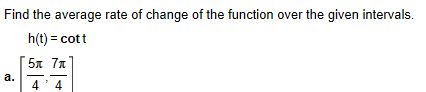 Solved Find the average rate of change of the function over | Chegg.com
