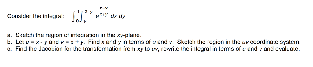Solved Consider the integral: integral^1_0 integral^2-y_y x | Chegg.com