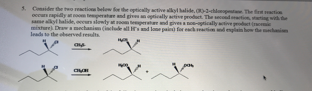 Solved 5. Consider the two reactions below for the optically | Chegg.com