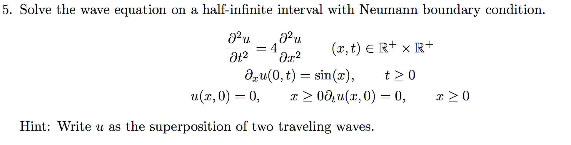Solved Solve the wave equation on a half-infinite interval | Chegg.com