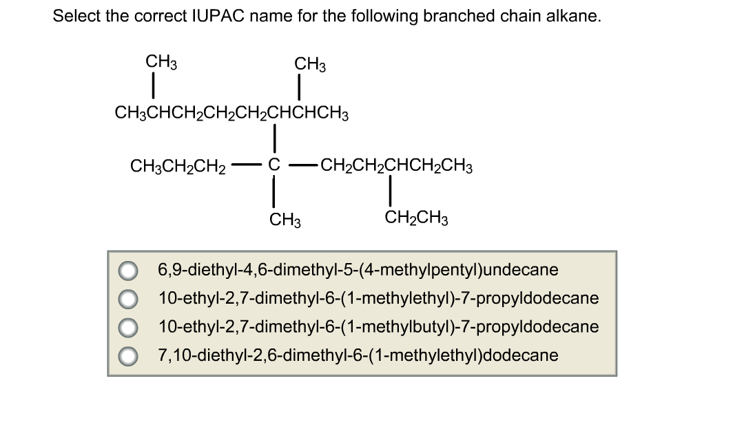 Solved Select the correct IUPAC name for the following | Chegg.com