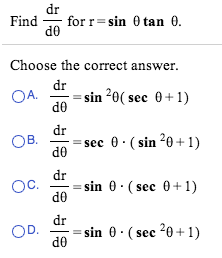 Solved Find dr/d theta for r = sin theta tan theta . | Chegg.com