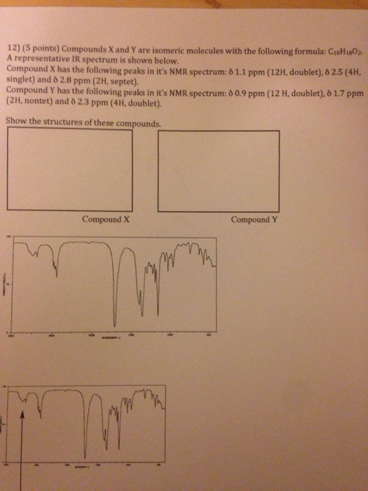 Solved What is compound X and Y? They are isomers. | Chegg.com