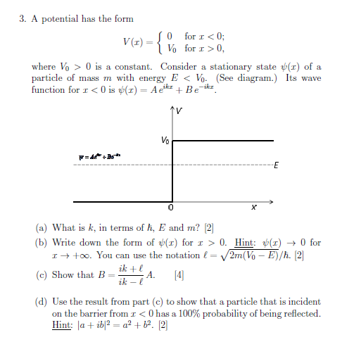 Solved A potential has the form V(x) = where V0 > 0 is a | Chegg.com