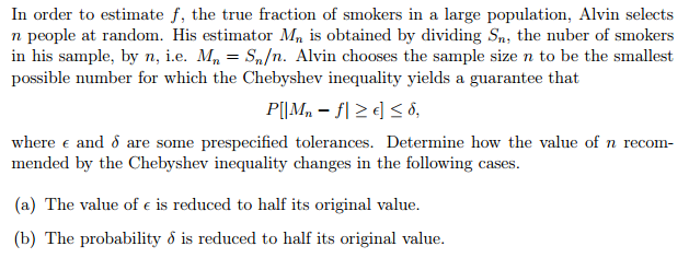 Solved In order to estimate f, the true fraction of smokers | Chegg.com