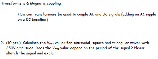 Solved Transformers & Magnetic coupling: How can | Chegg.com