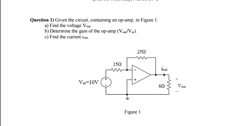 Solved Given the circuit, containing an op-amp, in Figure 1: | Chegg.com
