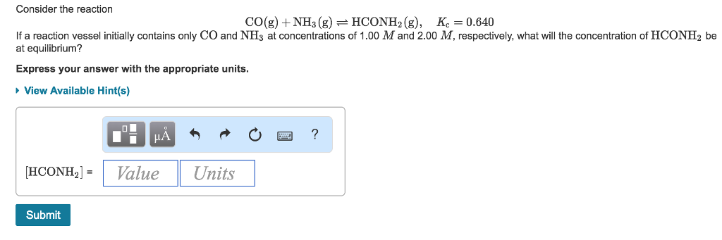 Solved Consider the reaction CO(g) + NH3 (g) 근 HCONH2(g), | Chegg.com