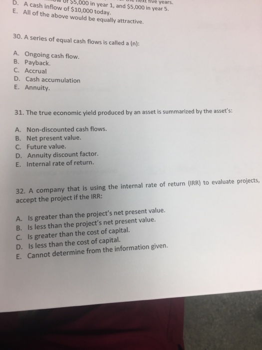 Solved A series of equal cash flows is called a (n): A. | Chegg.com