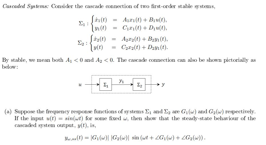 Solved Cascaded Systems: Consider the cascade connection of | Chegg.com Solved Cascaded Systems: Consider the cascade connection of | Chegg.com