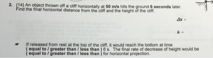 Solved An object thrown off a cliff horizontally at 50 m/s | Chegg.com