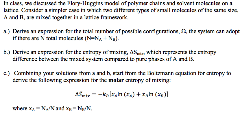 Solved In class, we discussed the Flory-Huggins model of | Chegg.com