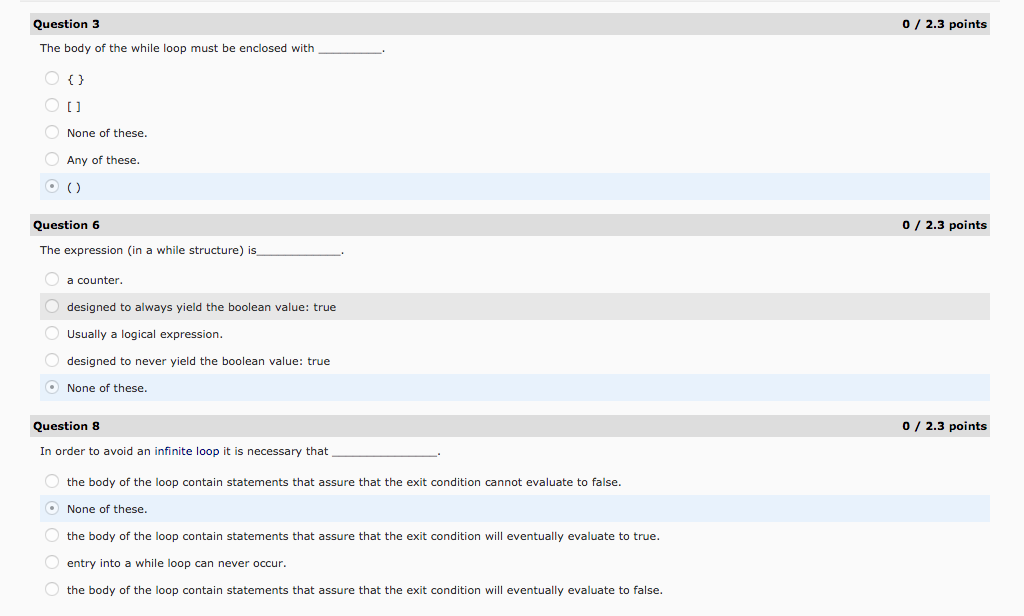 Solved Question 3 0 2.3 points The body of the while loop | Chegg.com