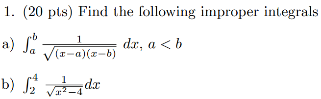 Solved Find the following improper integrals integral^b_1 | Chegg.com
