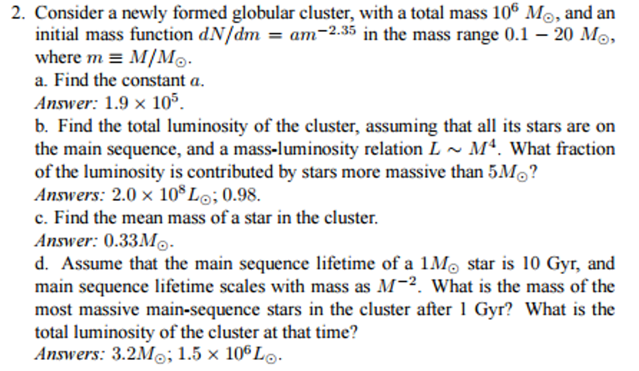Consider a newly formed globular cluster, with a | Chegg.com