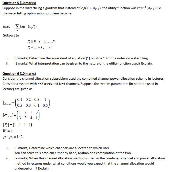 Suppose in the waterfilling algorithm that instead of | Chegg.com