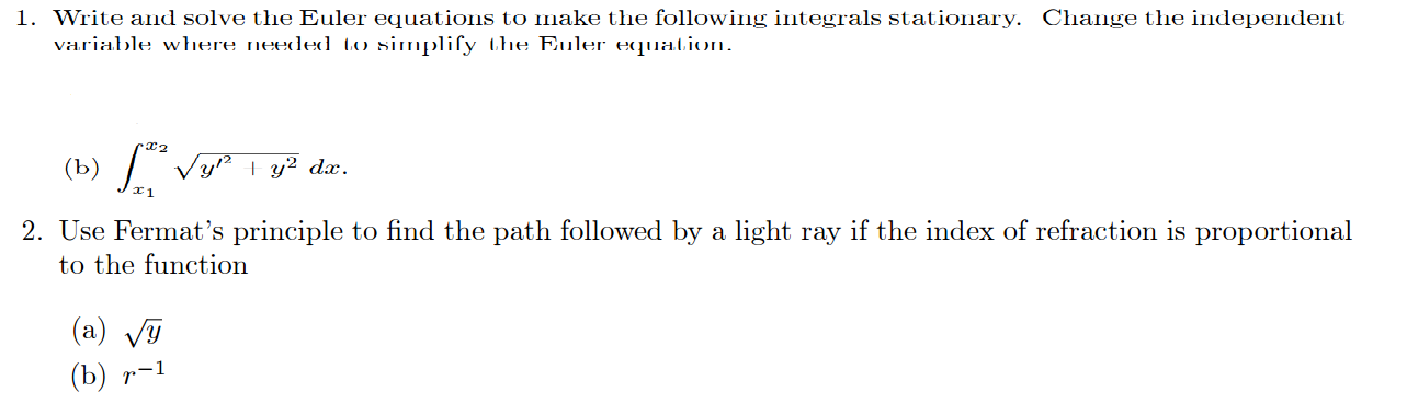 Solved Write and solve the Euler equations to make the | Chegg.com