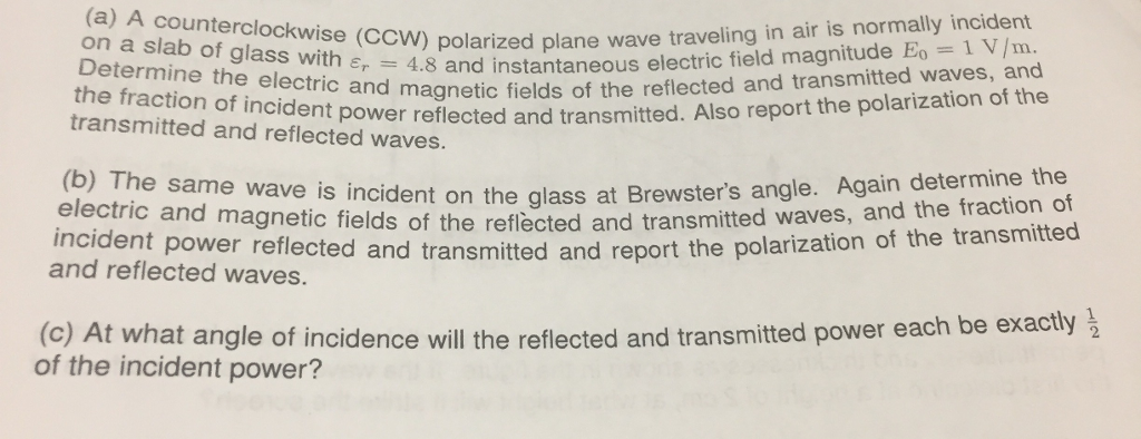Solved A counterclockwise (CCW) polarized plane wave field | Chegg.com