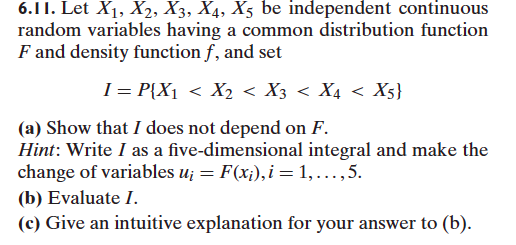 Solved 6.11. Let Xi, X2, X3, X4, X5 be independent | Chegg.com