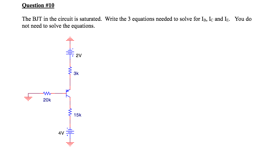 Solved The BJT in the circuit is saturated. Write the 3 | Chegg.com